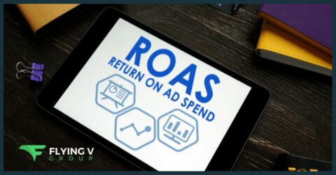 Understanding ROAS for Facebook Ads: A Complete Guide - Flying V Group