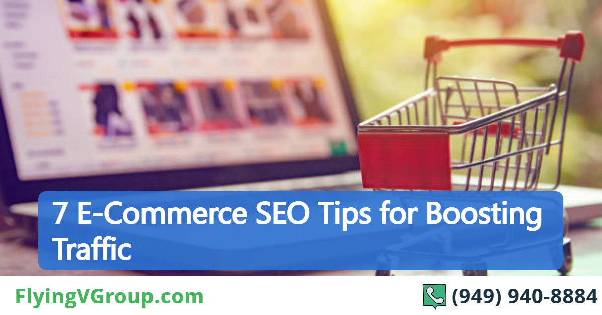 7 E-Commerce SEO Tips for Boosting Traffic