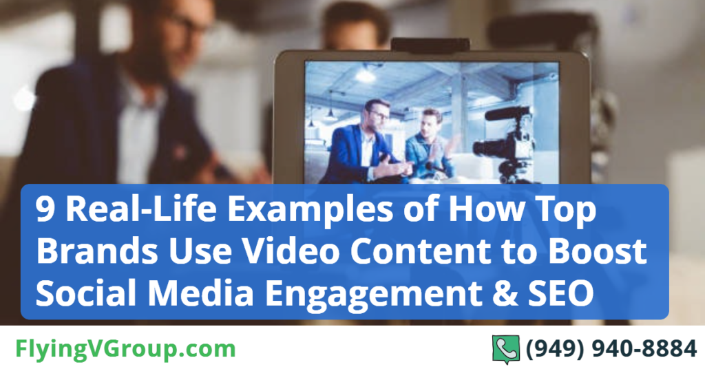 9 Real-Life Examples of How Top Brands Use Video Content to Boost ...