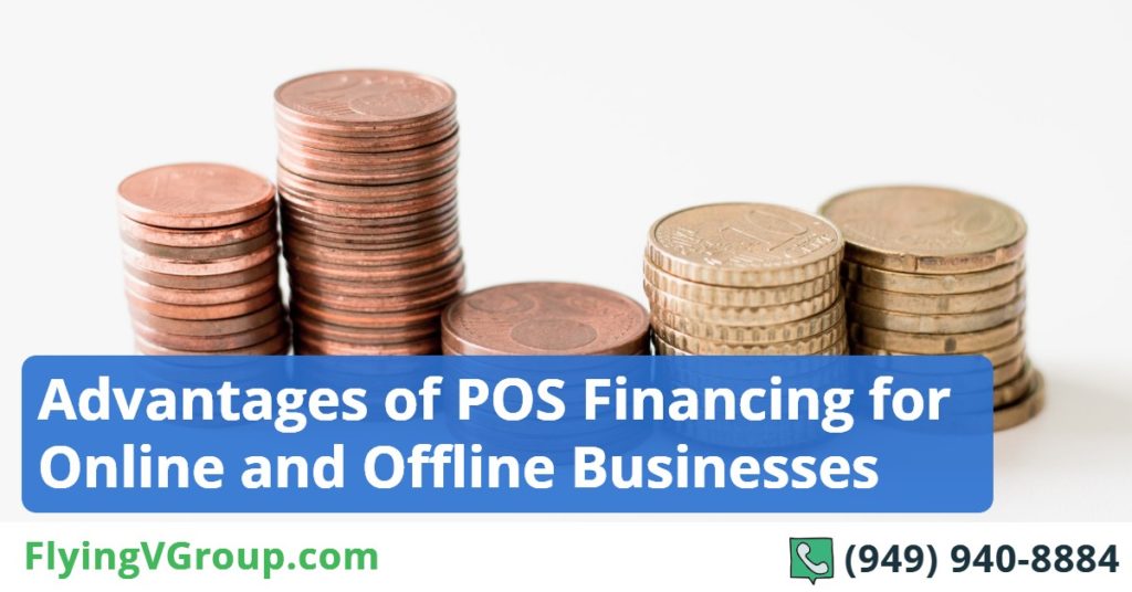 Advantages of POS Financing for Online and Offline Businesses
