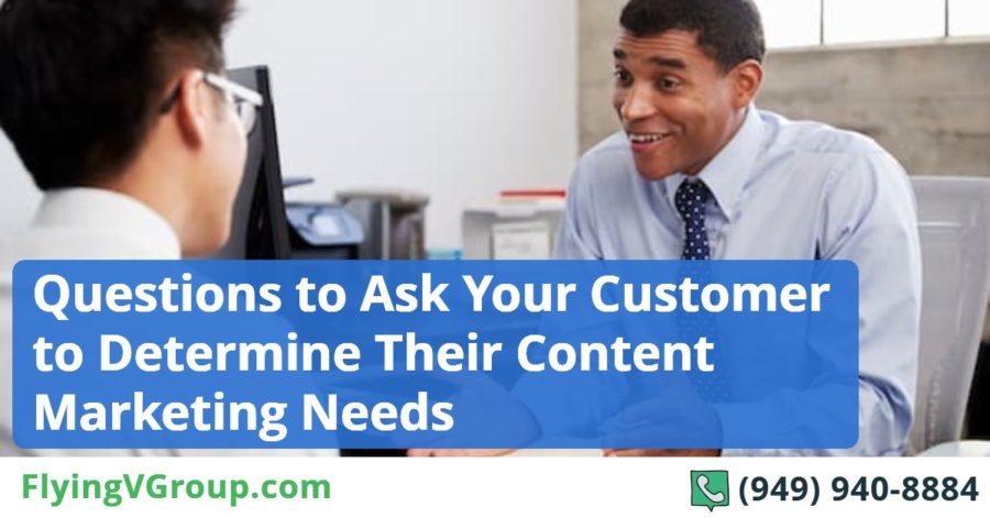 Ask Your Customer to Determine Their Content Marketing Needs